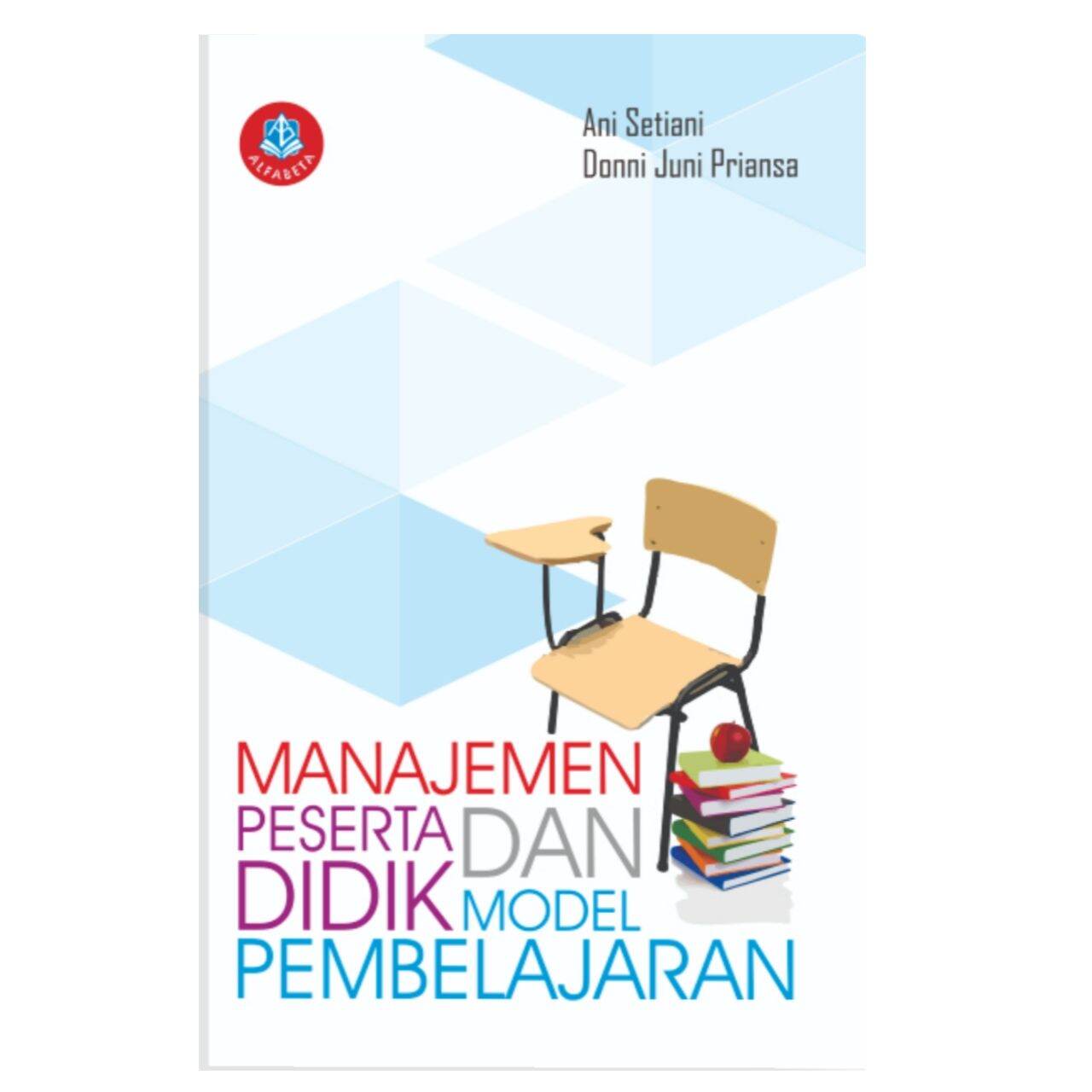 Manajemen Peserta Didik dan Model Pembelajaran | Lazada Indonesia