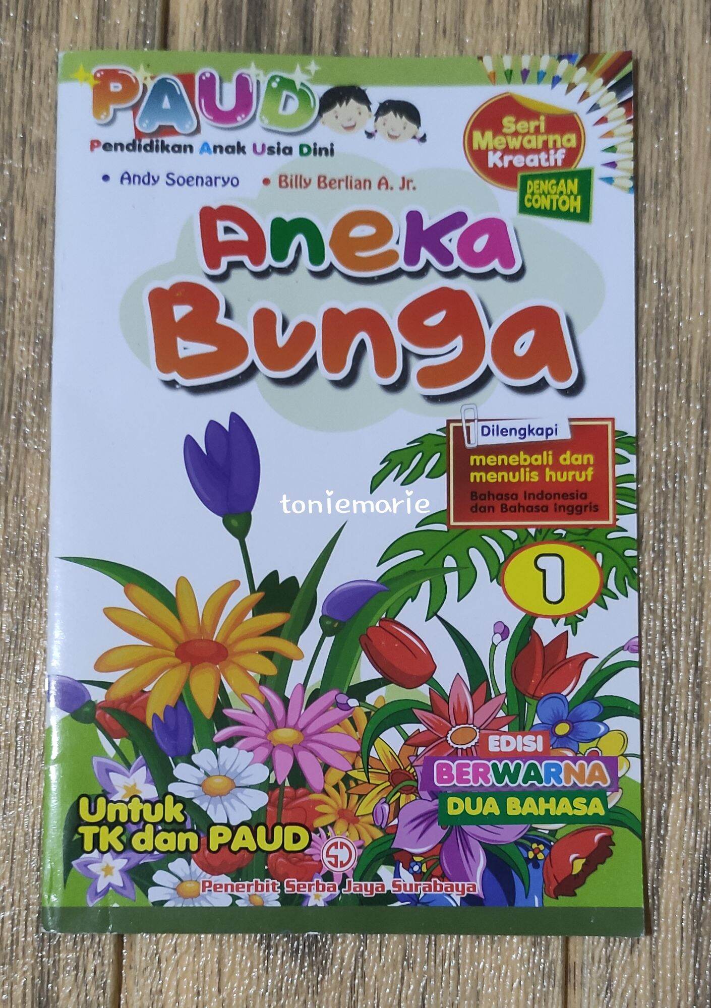 BUKU MEWARNAI ANEKA BUNGA EDISI DUA BAHASA DAN FULL COLOR DILENGKAPI DENGAN MENEBALI DAN MENULIS ...