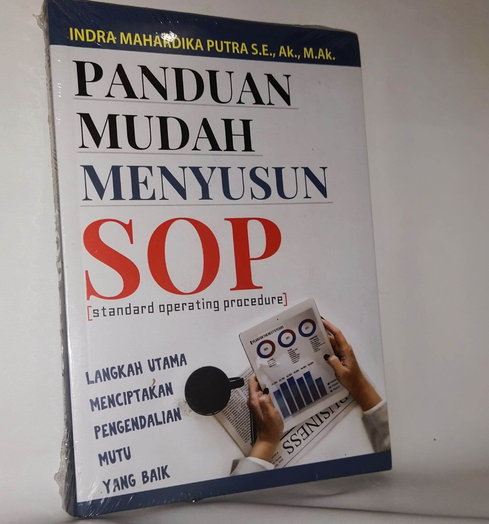 PANDUAN MUDAH MENYUSUN SOP STANDARD OPERATING PROCEDURE.BUKU ORIGINAL ...