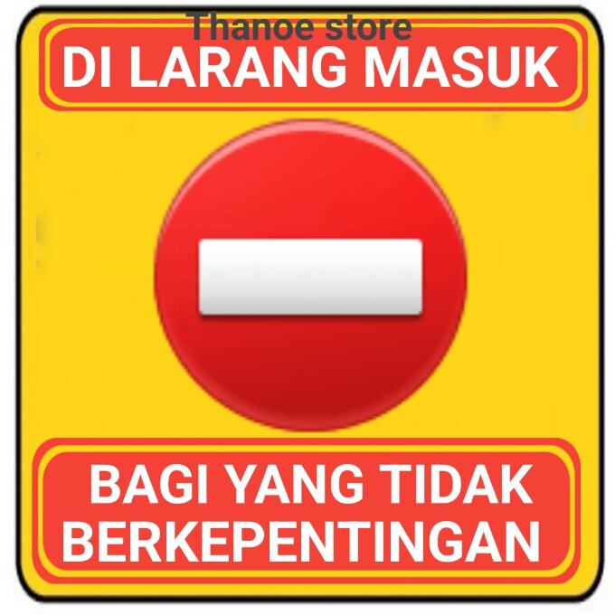 Stiker Di Larang Masuk Bagi Yang Tidak Berkepentingan | Lazada Indonesia