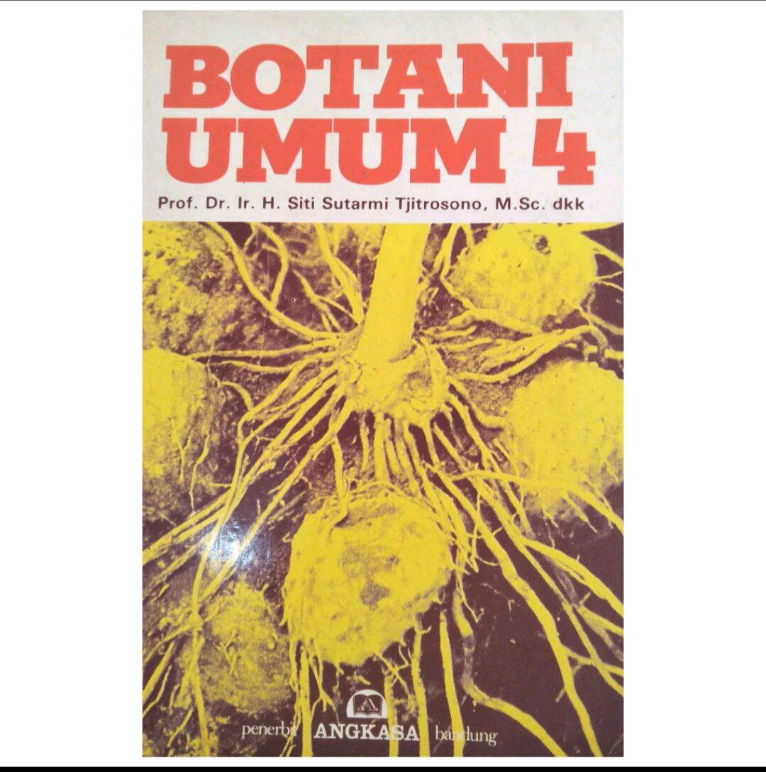 BUKU BOTANI UMUM BAGIAN 1 SAMPAI 4 - PROF. DR. SITI SUTARMI | Lazada ...