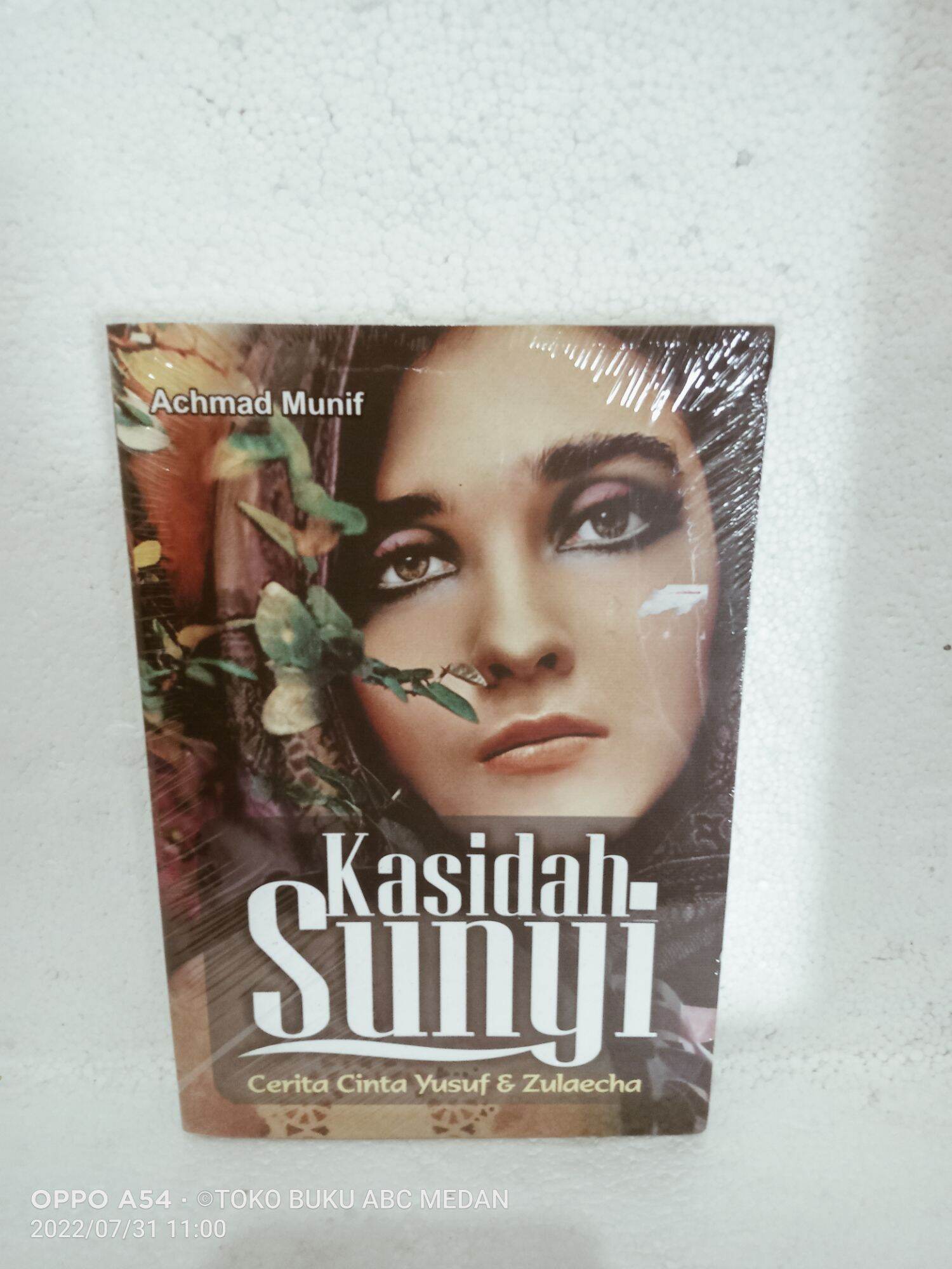 Buku Qasidah Sunyi Cerita Cinta Yusuf Dan Zulaikha Oleh Ahmad Munif
