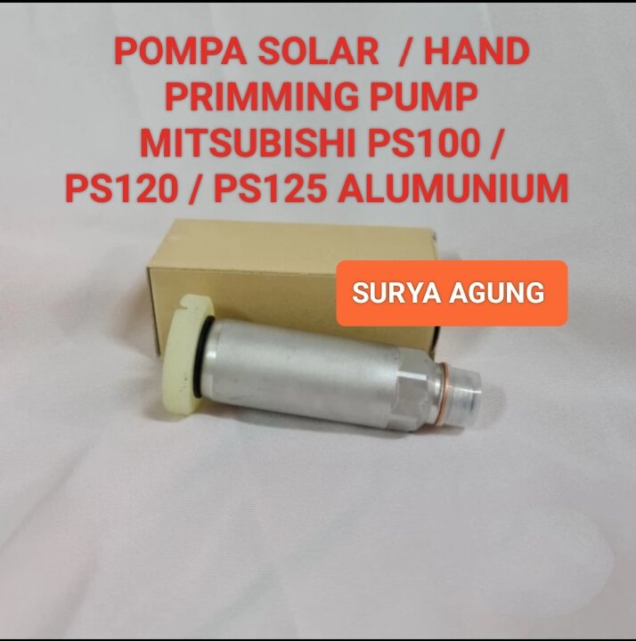 POMPA SOLAR TANGAN ALUMUNIUM /;HAND PRIMMING PUMP ALUMINIUM MOBIL MITSUBISHI PS100 / PS120 ...