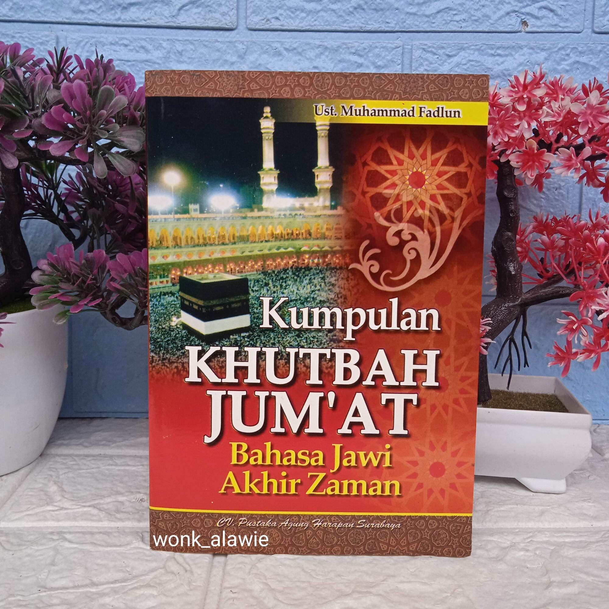 Buku Khutbah Jum'at Bahasa Jawa || Kumpulan Khutbah Jum'at Bahasa Jawi ... Buku Khutbah Jum'at Bahasa Jawa || Kumpulan Khutbah Jum'at Bahasa Jawi ...
