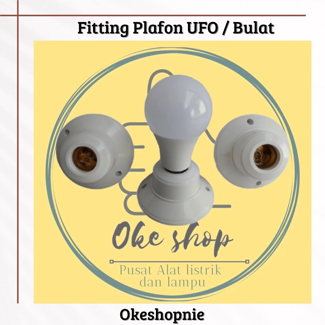 FITTING PLAFON UFO // FITTING PLAFON JUMBO // FITTING PLAFON BIG UFO ...