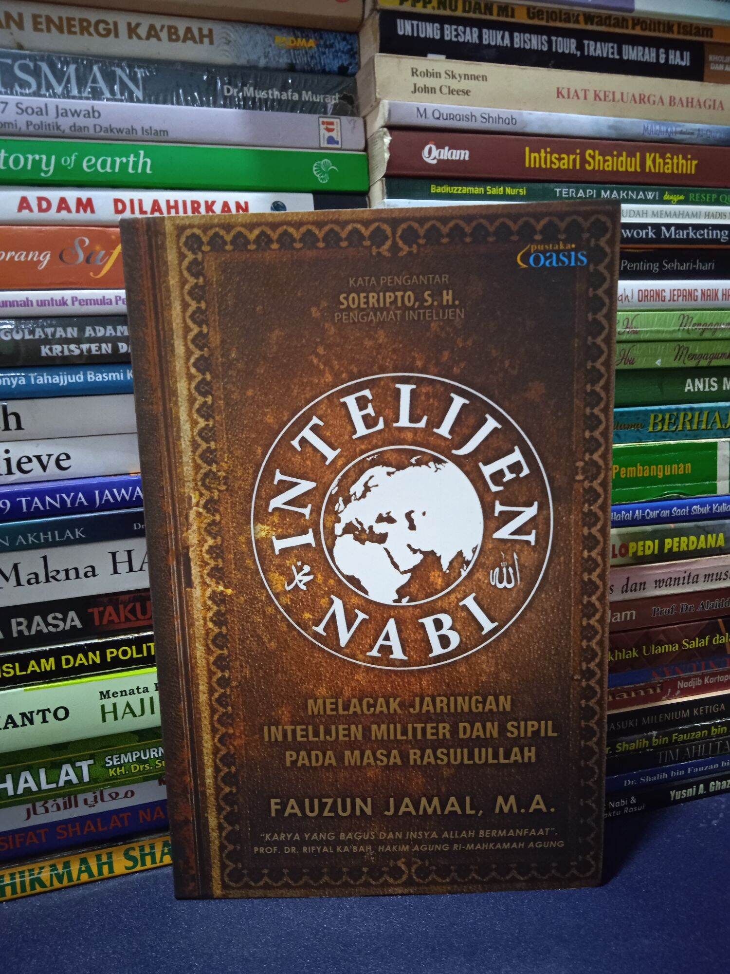 Buku Original INTELIJEN NABI MELACAK JARINGAN INTELIJEN MILITER DAN SIPIL PADA MASA RASULULLAH ...