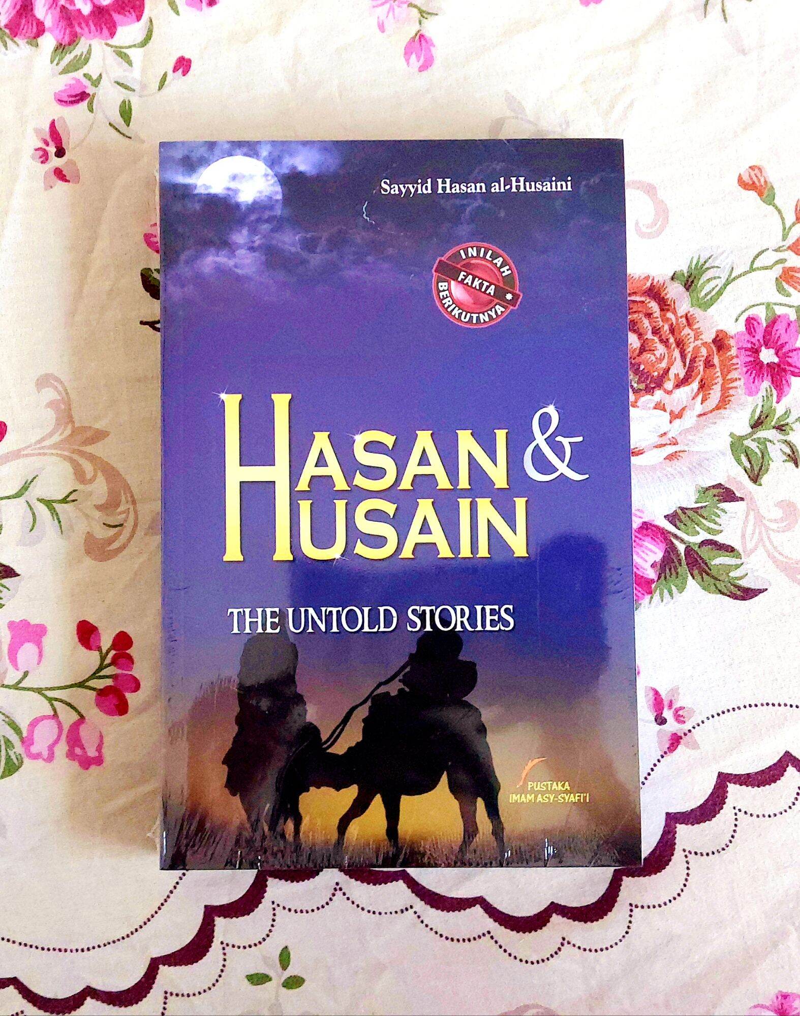 Buku Hasan dan Husain The Untold Stories - Sayyid Hasan Al Husaini ...