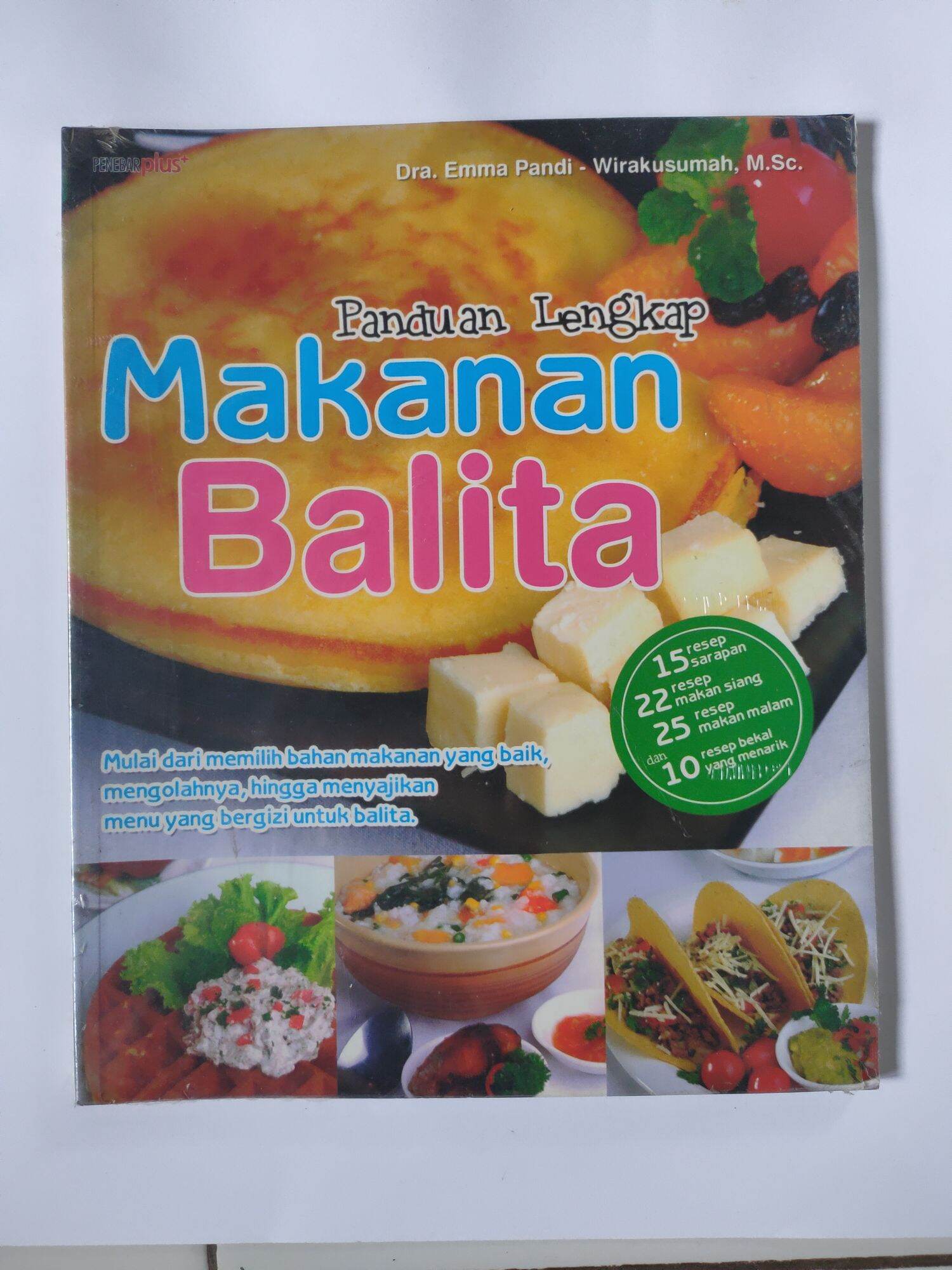 buku panduan lengkap makanan balita 15 resep sarapan 25 resep makan ...