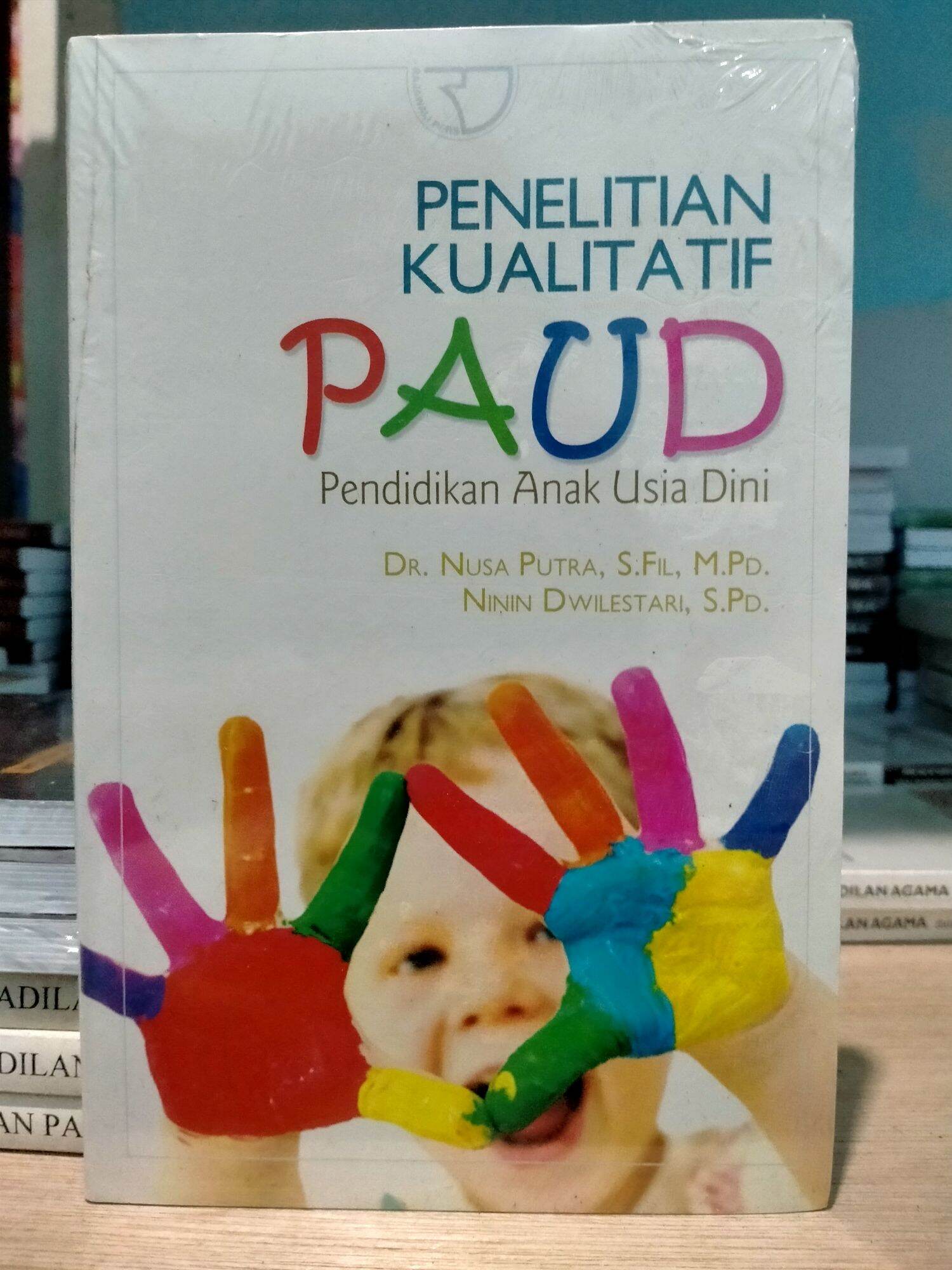 Penelitian Kualitatif PAUD (Pendidikan Anak Usia Dini) - Nusa Putra | Lazada Indonesia