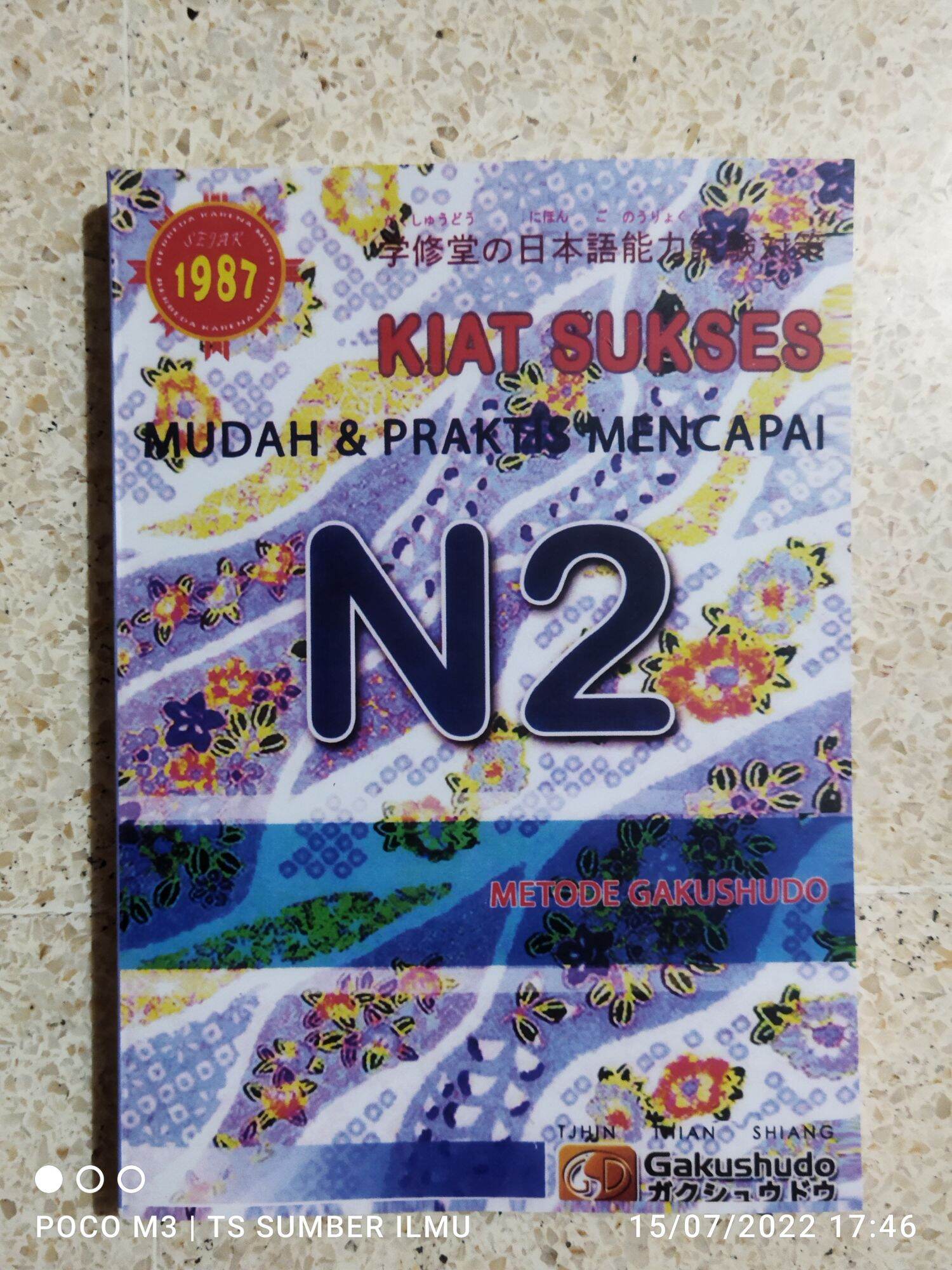 BUKU KIAT SUKSES MUDAH & PRAKTIS MENCAPAI N2 EDISI TERBARU DENGAN METODE GAKUSHUDO | Lazada ...