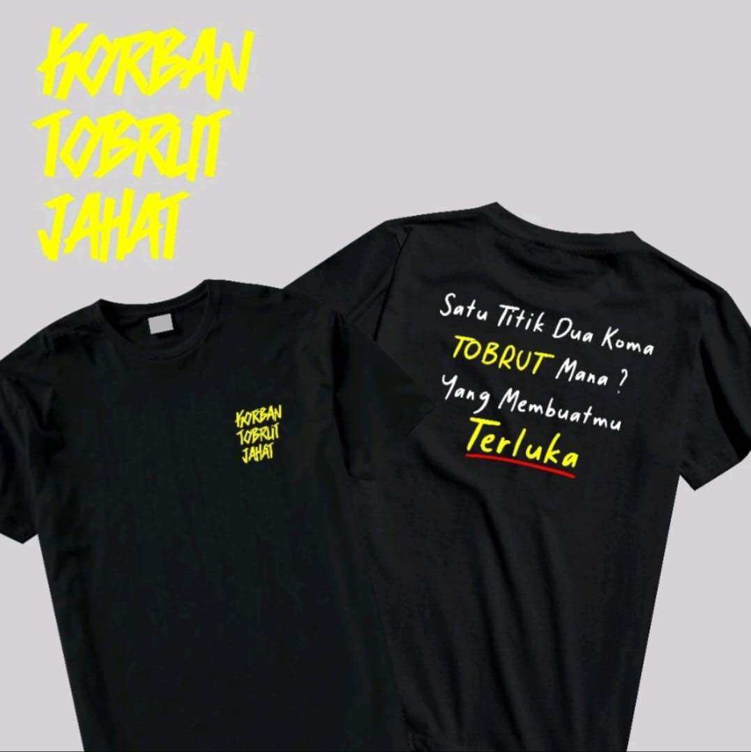 KAOS KORBAN TOBRUT JAHAT SATU TITIK DUA KOMA TOBRUT MANA? YANG ...