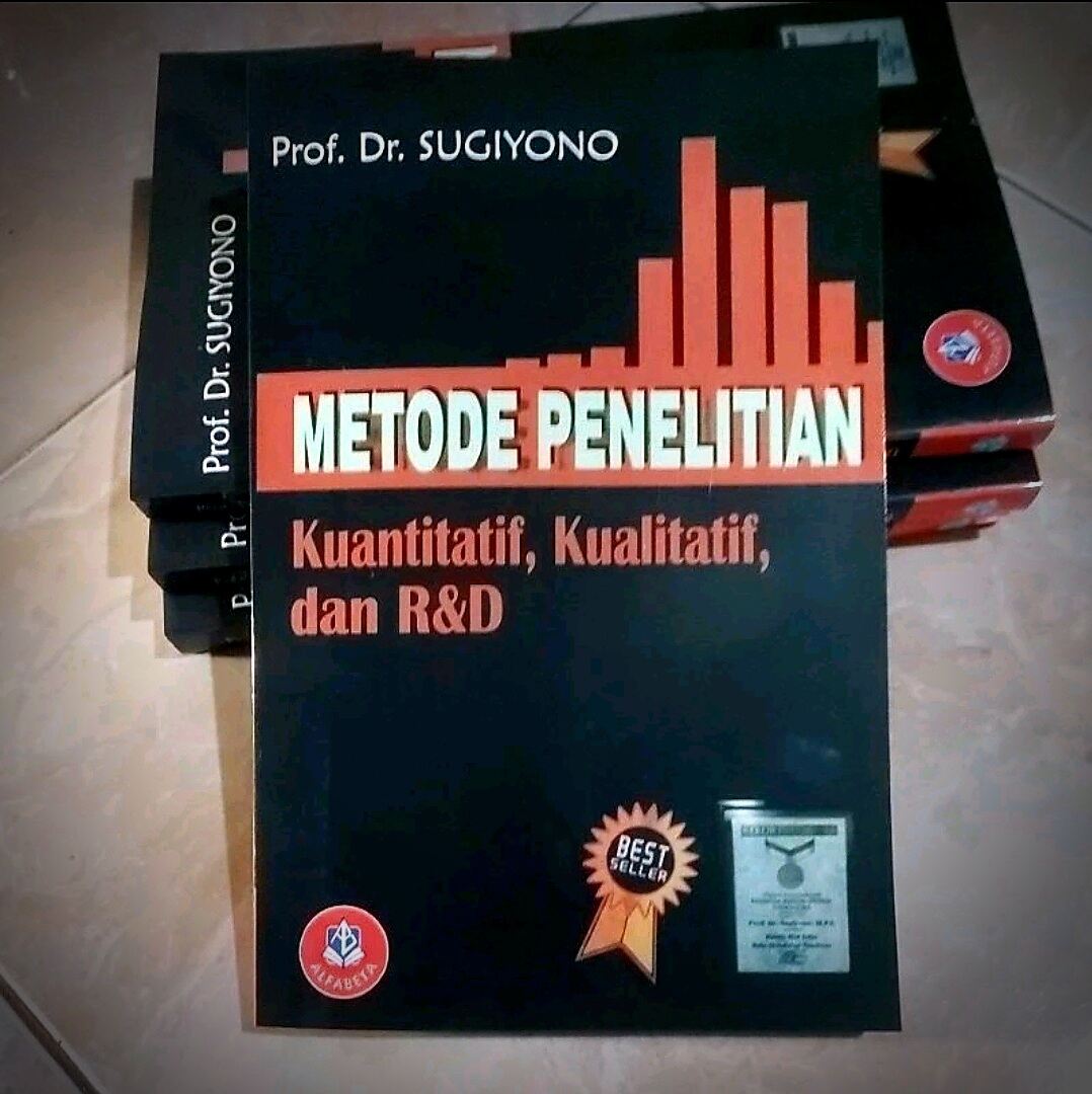 Buku METODE PENELITIAN KUANTITATIF, KUALITATIF, dan R&D (Sugiyono ...
