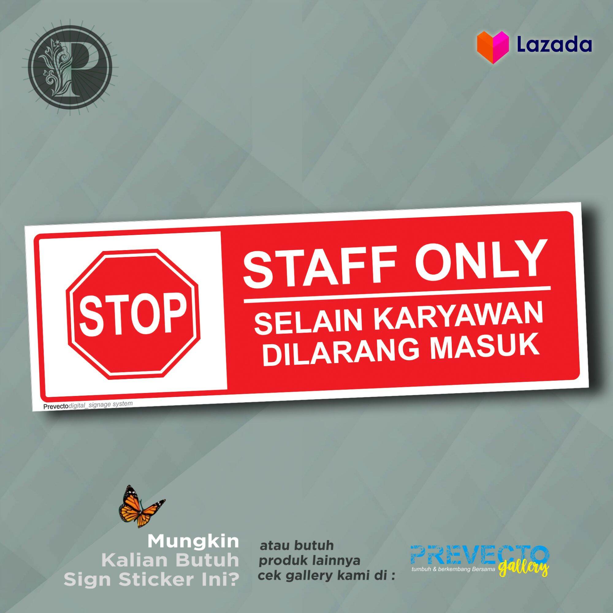 Sticker Sign Staff Only Selain Karyawan Dilarang Masuk | Lazada Indonesia
