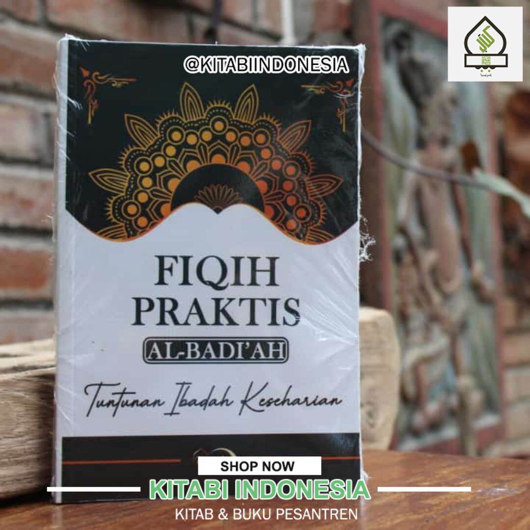 Buku Fiqih Fiqih Praktis Al Badiah Tuntunan Ibadah Keseharian | Lazada ...