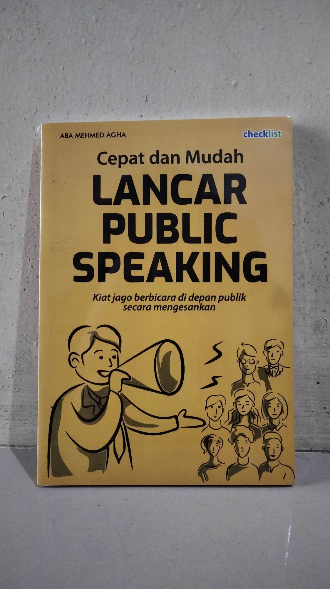 Buku Cepat dan Mudah Lancar Public Speaking Kiat Jago Berbicara di ... Buku Cepat dan Mudah Lancar Public Speaking Kiat Jago Berbicara di ...
