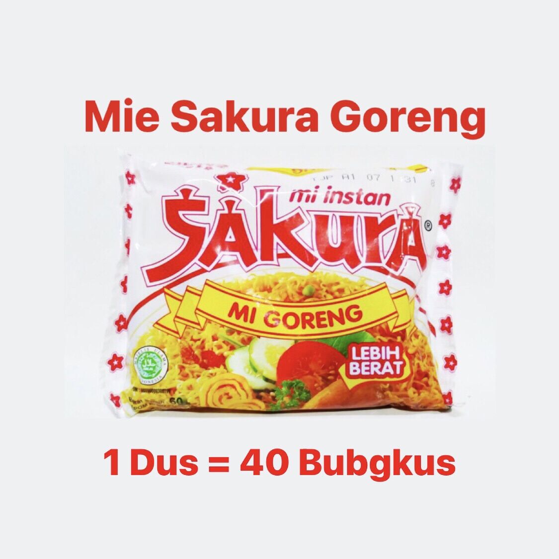 Sakura Mie Goreng | 1 Dus - 40 Bungkus | Makanan Instant | Mi Instant ...
