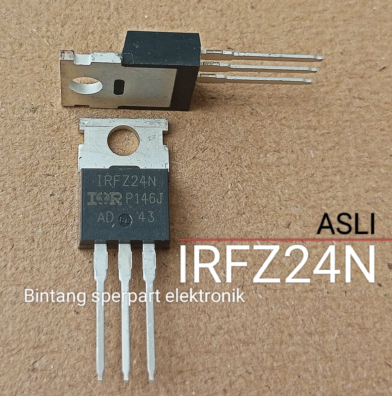 IRFZ24N ASLI MOSFET IRFZ24N ORIGINAL TRANSISTOR IRFZ24N MOSFET IRFZ 24N ...