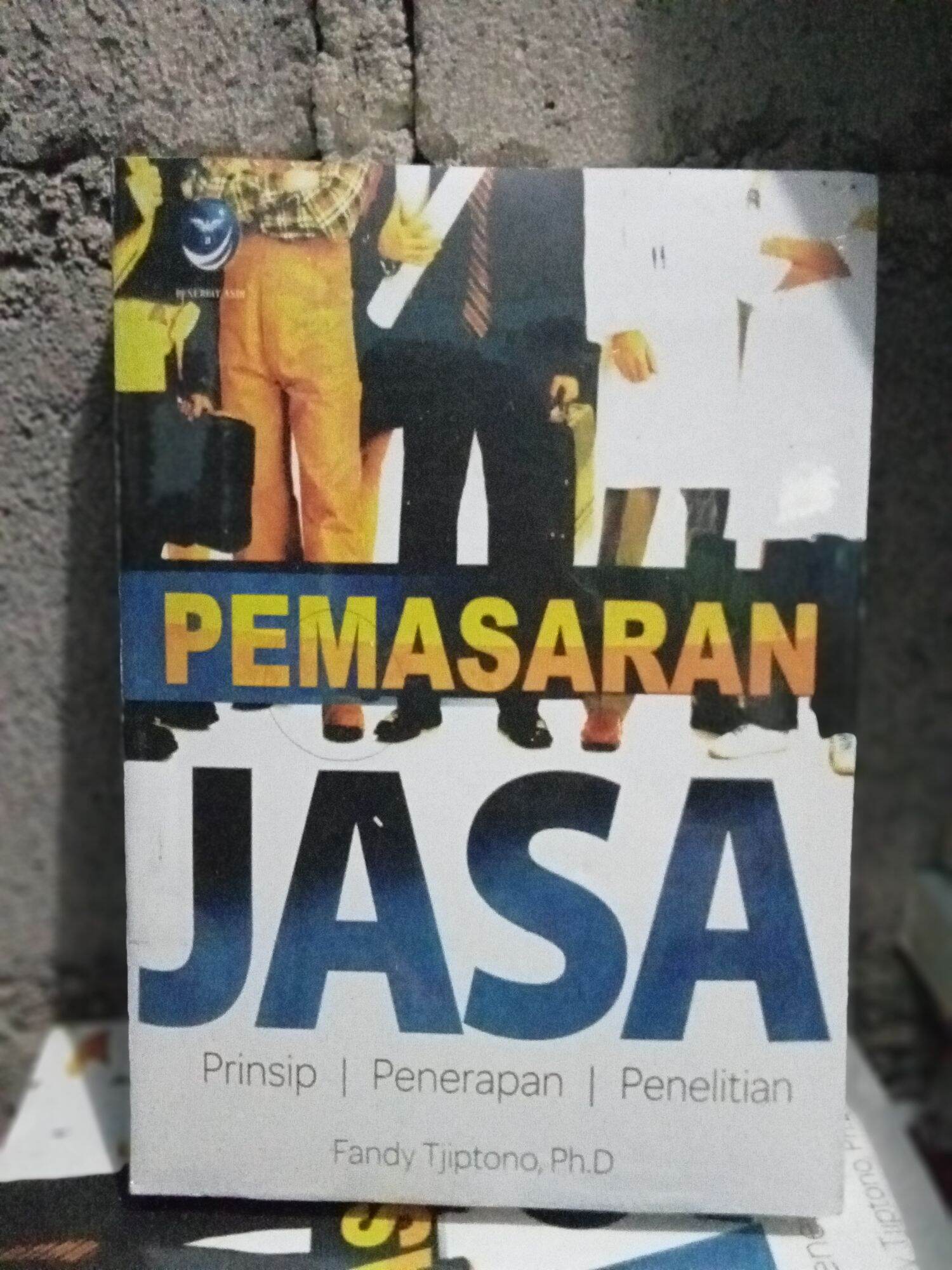 BUKU PEMASARAN JASA / PRINSIP / PENERAPAN / PENELITIAN / FANDY TJIPTONO ...