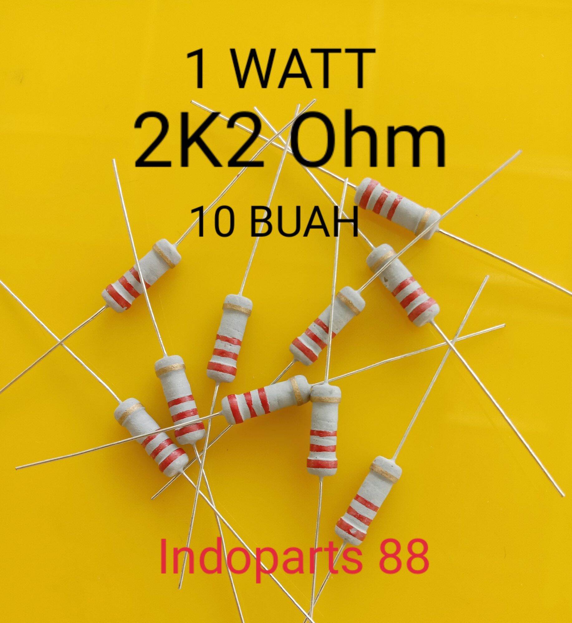 (10 Buah) RESISTOR 1 WATT 2K2 OHM RESISTOR 1W 2K2 OHM RESISTOR 1WATT ...