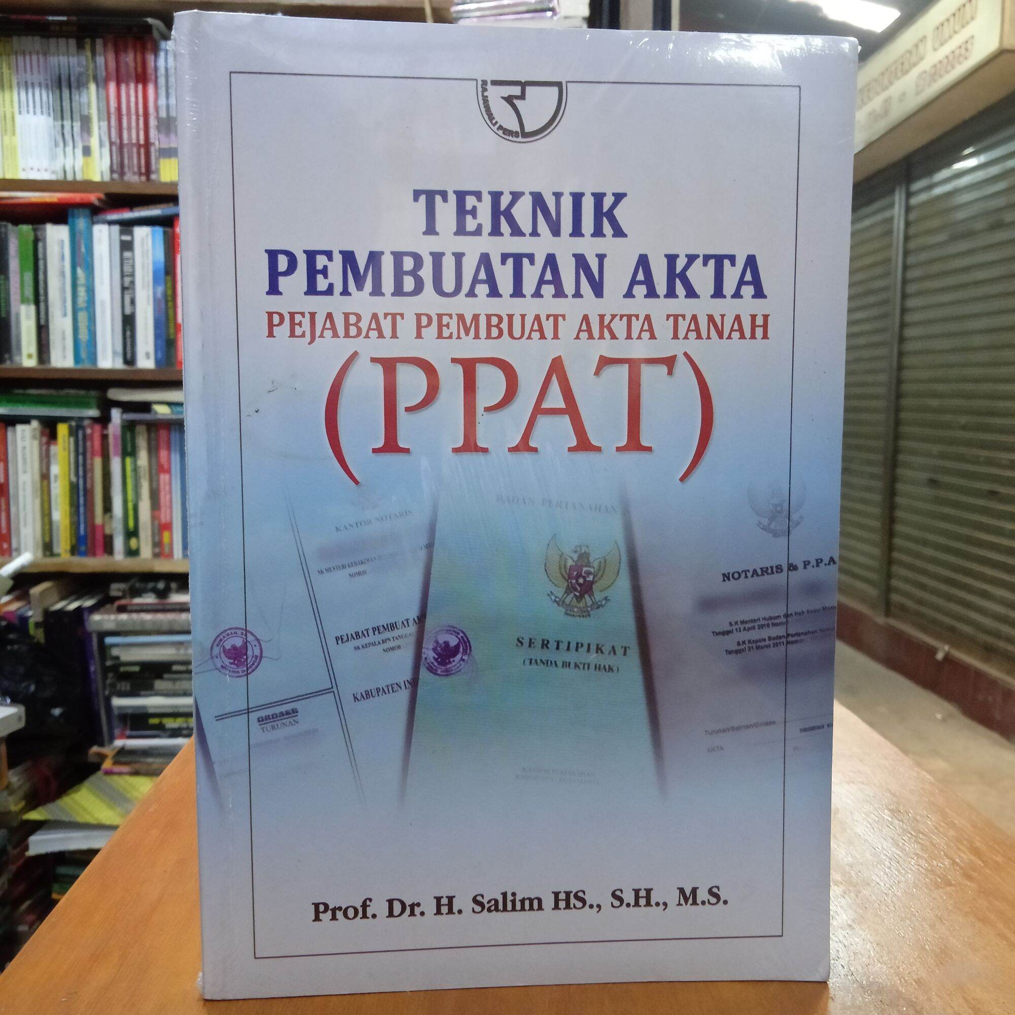 BUKU TEKNIK PEMBUATAN AKTA PEJABAT PEMBUAT AKTA TANAH ( PPAT ) | Lazada ...