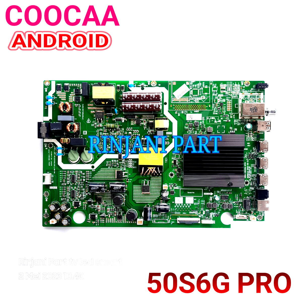 MAINBOARD ANDROID SMART DIGITAL TV LED COOCAA 50S6G PRO 5800-A9K53G ...