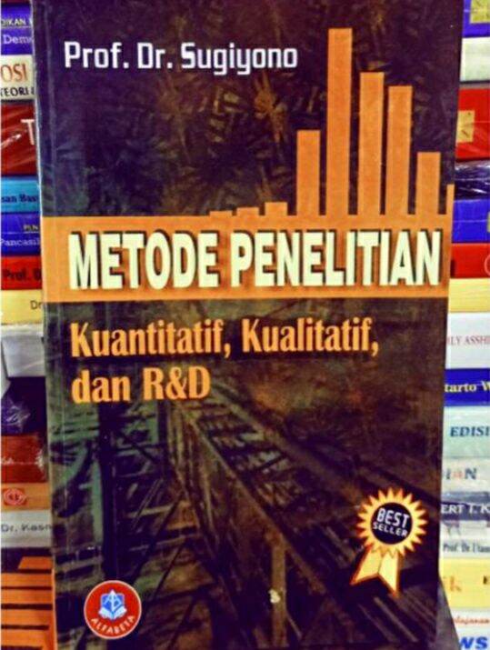 Buku Metode penelitian kuantitatif kualitatif dan R & D Penulis : Prof ...
