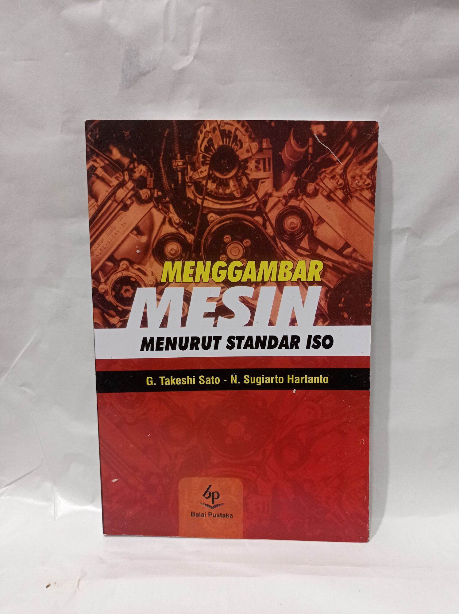 Buku MENGGAMBAR MESIN MENURUT STANDAR ISO. by. G. Takeshi Sato | Lazada ...
