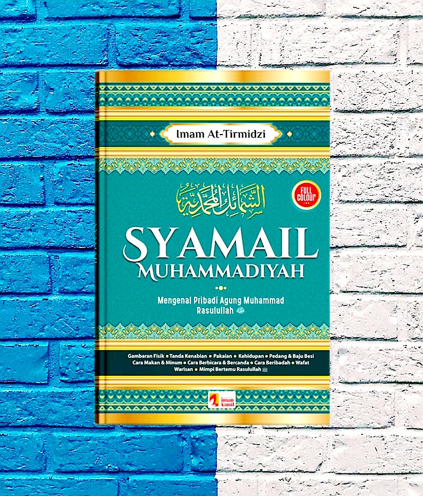Buku Syamail Muhammadiyah - Mengenal Pribadi Agung Nabi Muhammad ...