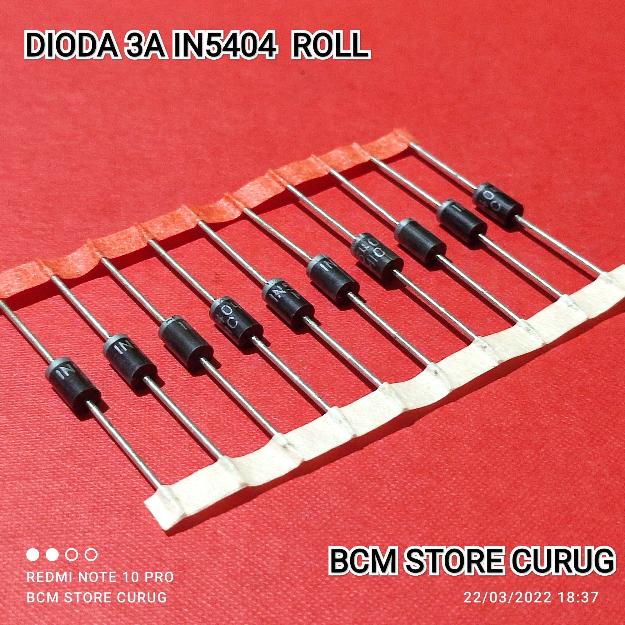 10 BUAH DIODA 3A IN5404 1N5404 IN 5404 ROLL ORIGINAL | Lazada Indonesia