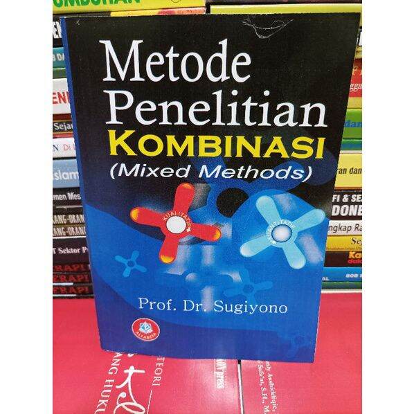 metode penelitian kombinasi mixed | Lazada Indonesia