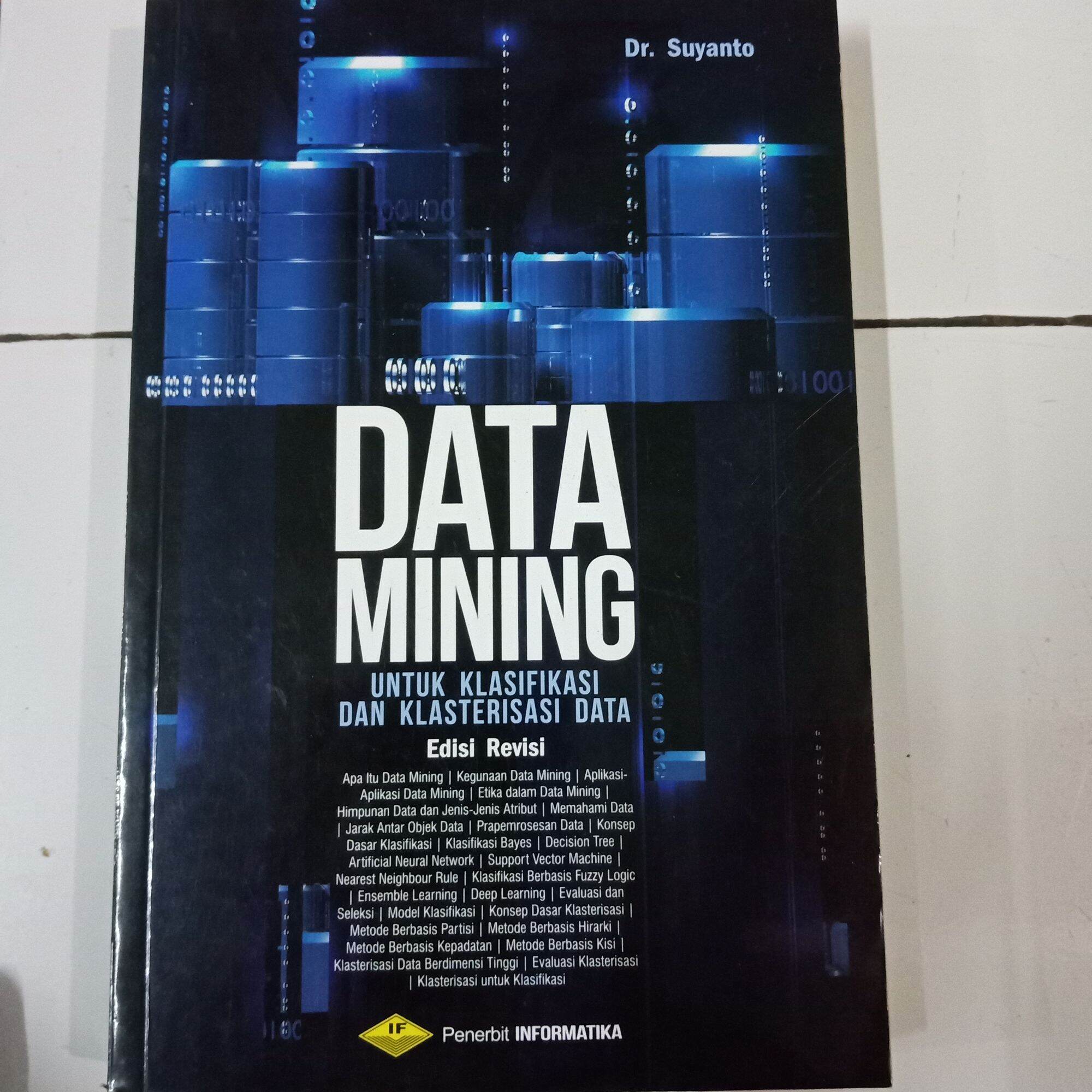 DATA MINING UNTUK KLASIFIKASI DAN KLASTERISASI DATA EDISI REVISI ...
