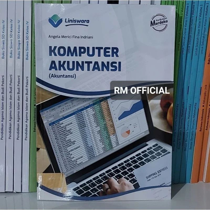 Buku Komputer Akuntansi (Akuntansi) Fase F SMK Kurikulum Merdeka ...