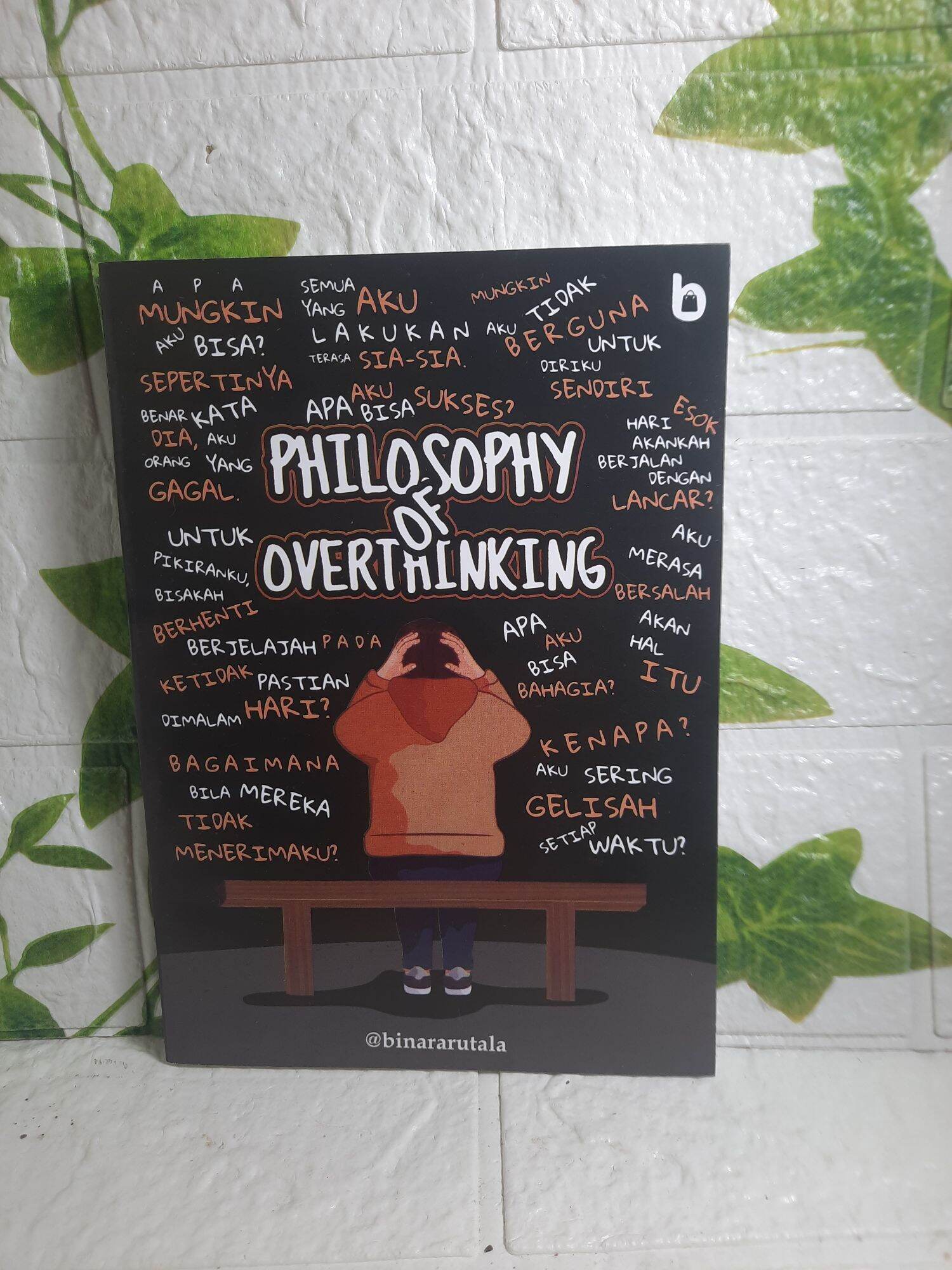 Buku Philosophy of overthinking By Binararutala | Lazada Indonesia