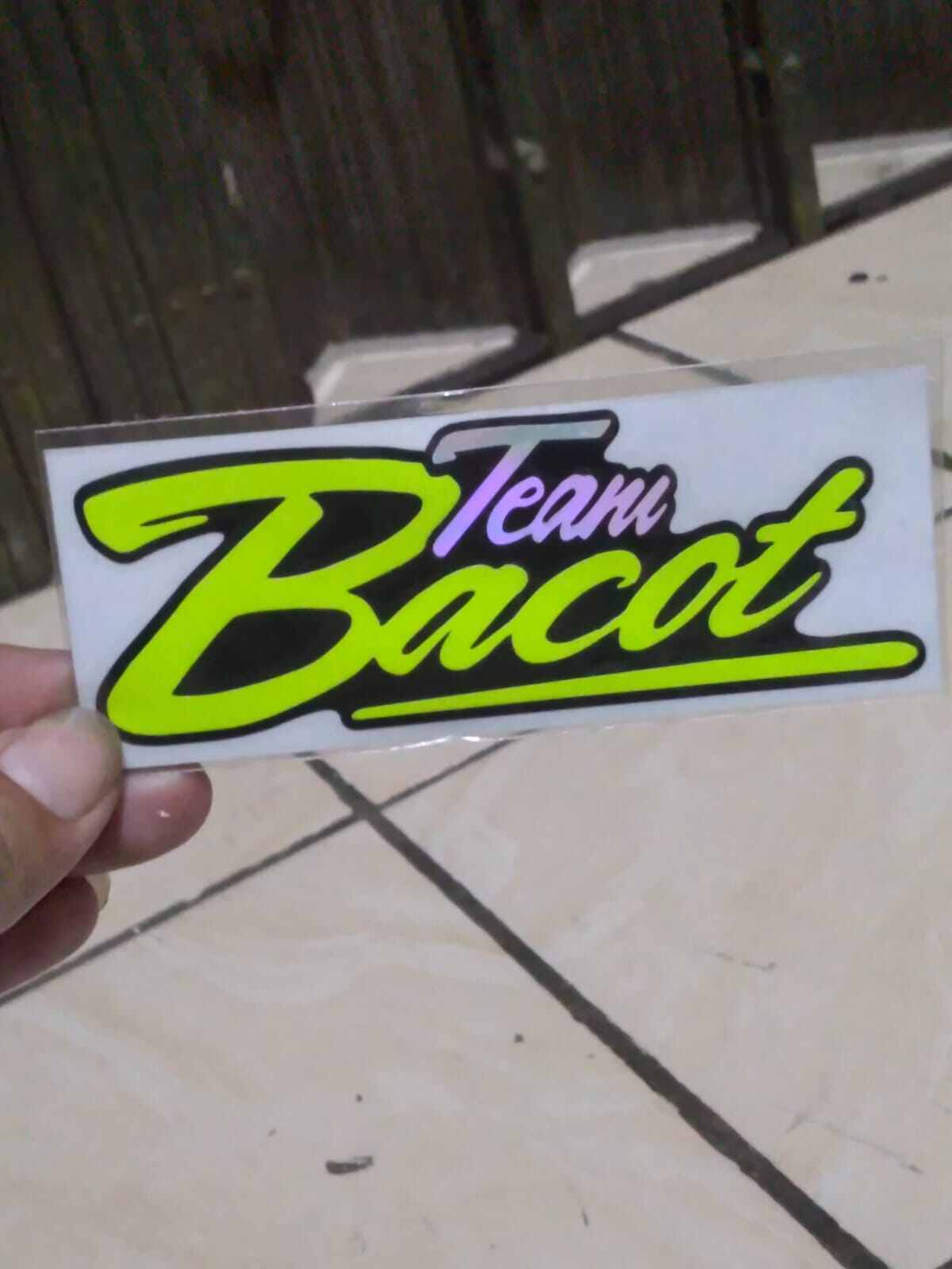 cutting sticker team bacot stiker klihatan nyala di malam hari ukuran ...