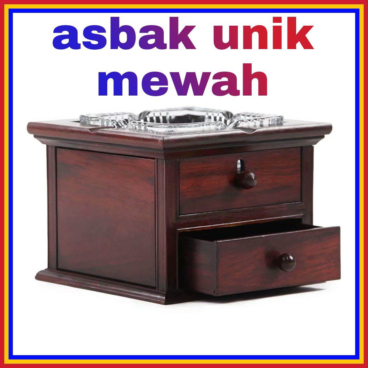 ASBAK ANTIK ADA DUA LACI TERBARU OTHERS HARGA PROMO ASBAK SULTAN KEREN ...