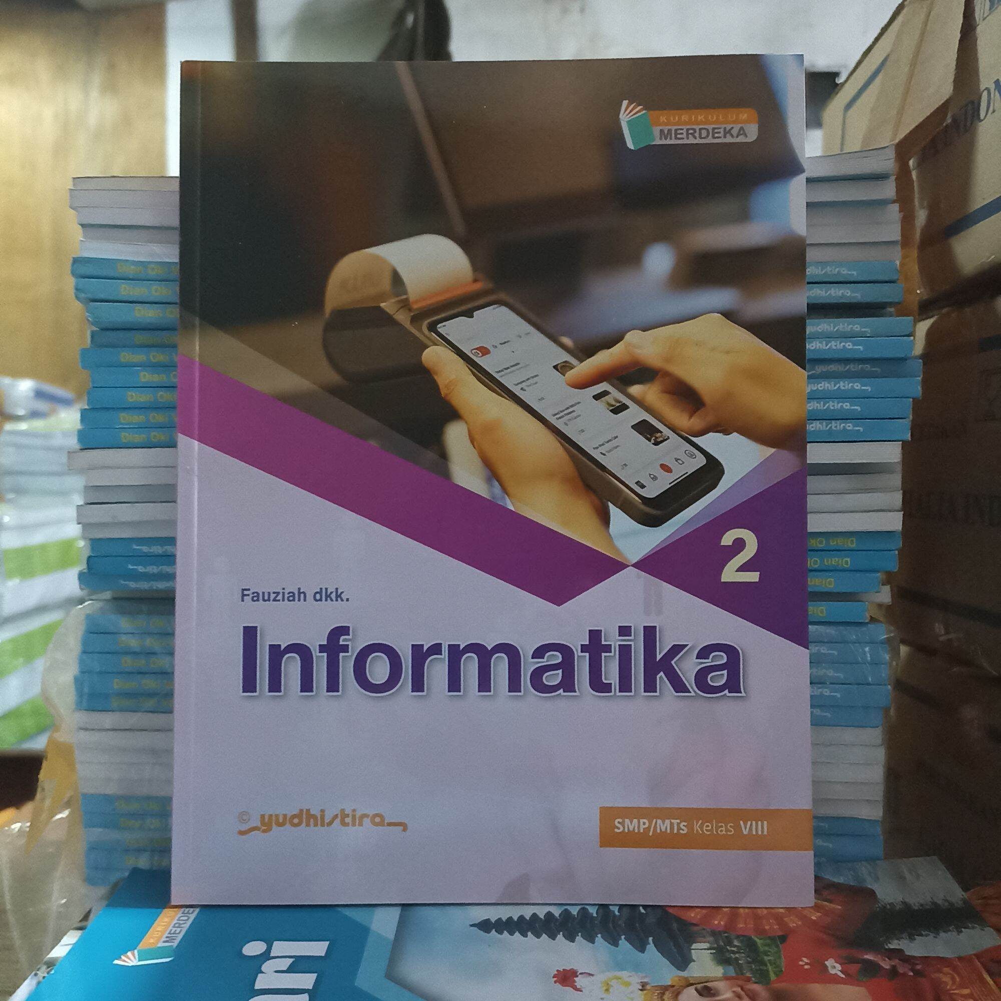 Buku Informatika Kelas VIII.8 SMP Kurikulum Merdeka Yudhistira | Lazada ...