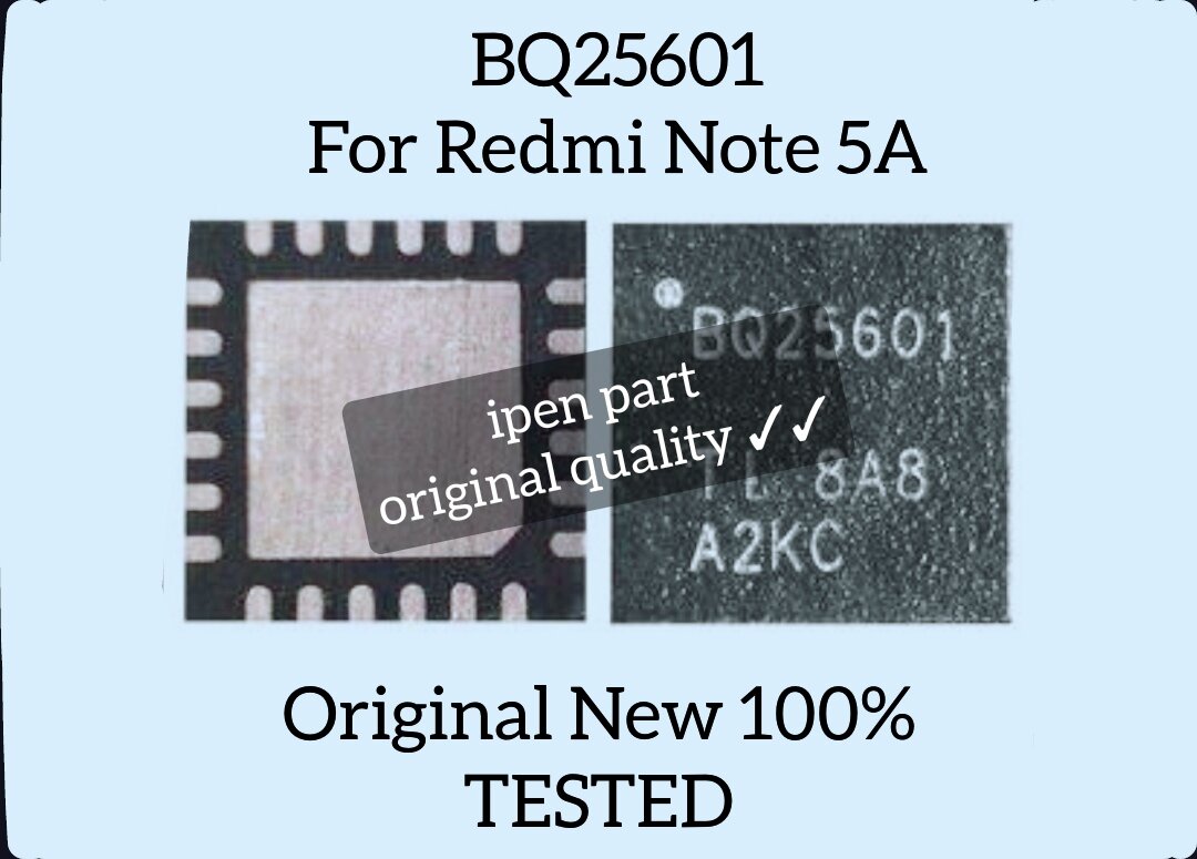 IC Charger BQ 25601 Redmi Note 5A Xiaomi Original Tested New Cas ...