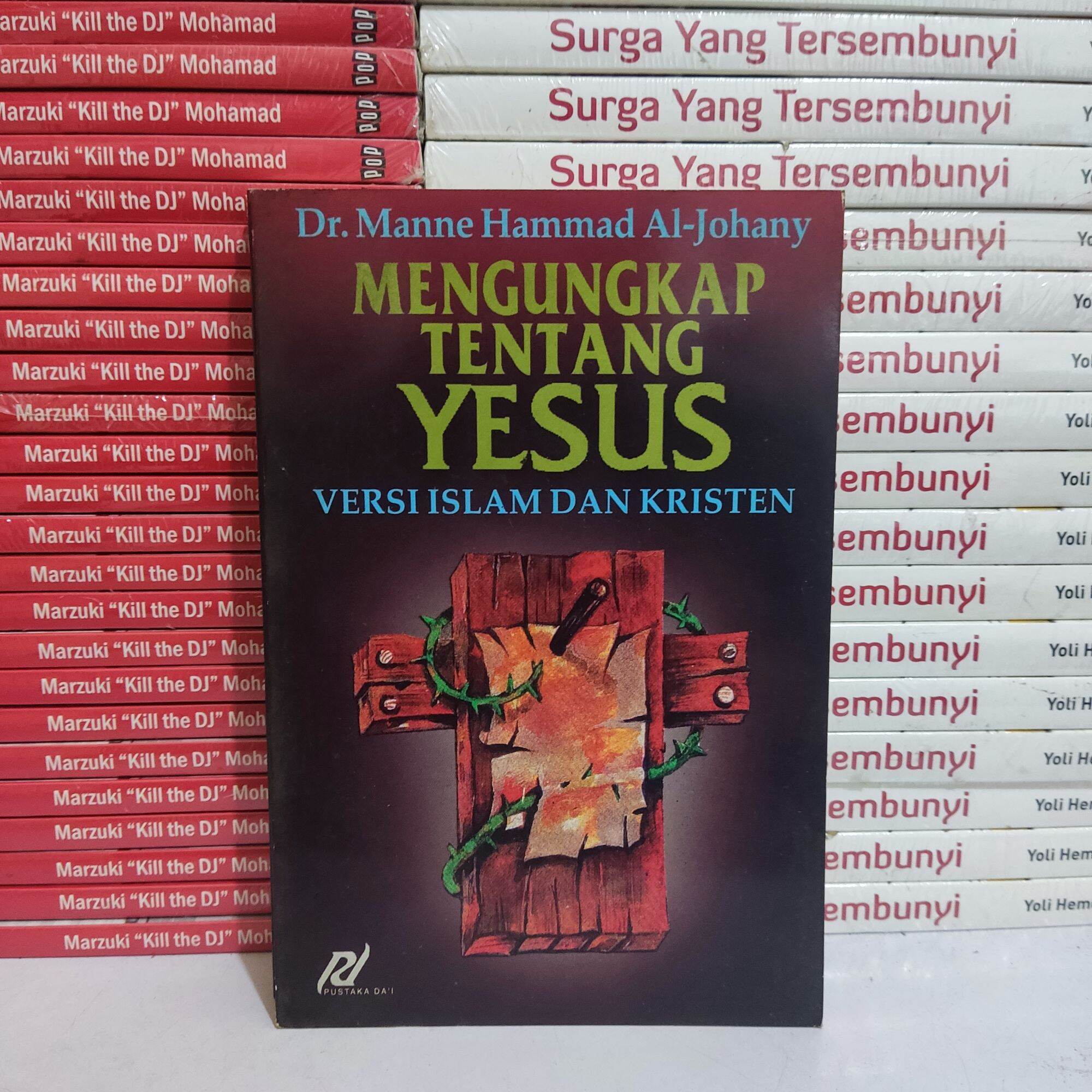 Buku Murah - Mengungkap Tentang Yesus Versi Islam Dan Kristen | Lazada ...