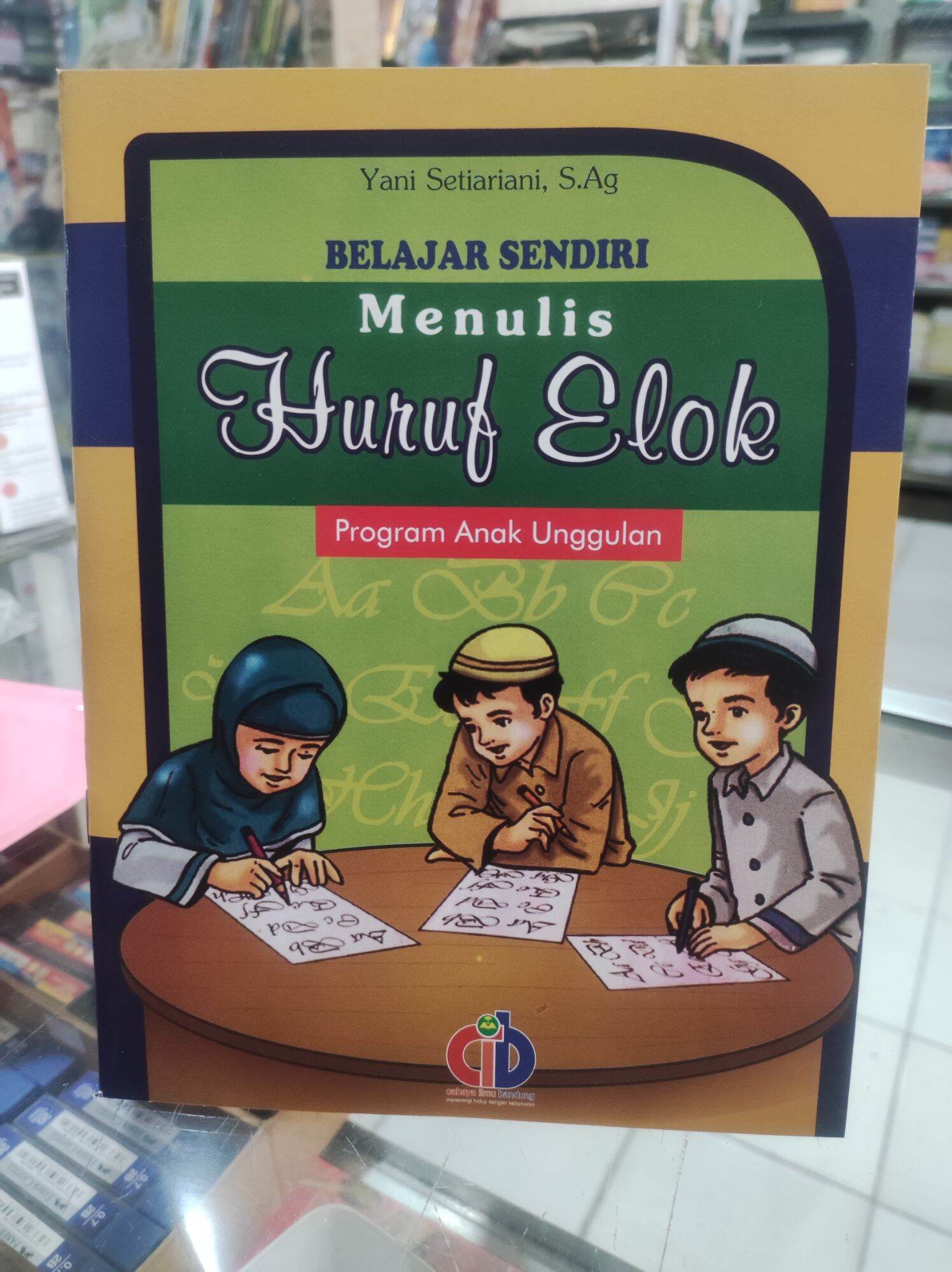 Latihan atau Belajar sendiri menulis huruf Elok. program anak unggulan ...