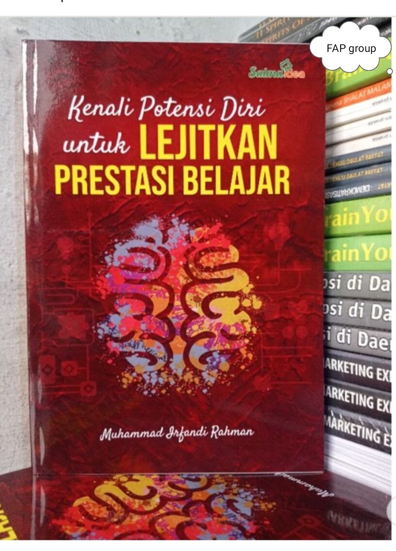 Kenali Potensi Diri Untuk Lenjitkan Prestasi Belajar Penulis : Muhammad Irfandi Rahman | Lazada ...
