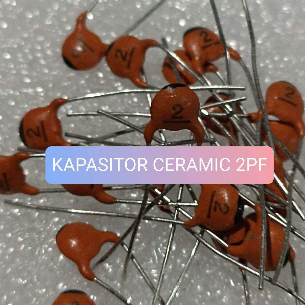 10BUAH KAPASITOR CERAMIC 2PF CAPASITOR KERAMIK 2 PF KERAMIC CERAMIK 2 ...