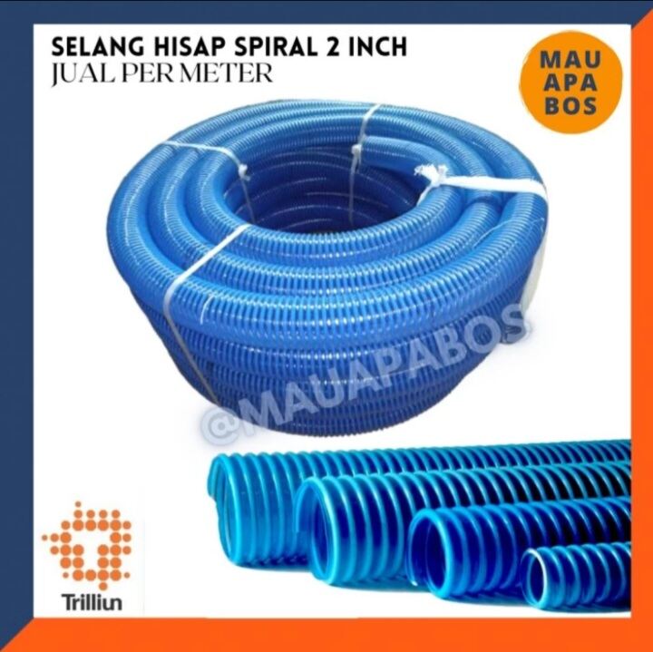 Selang Hisap Trilliun 2 inch / Selang Spiral PVC 2 inch biru | Lazada ...