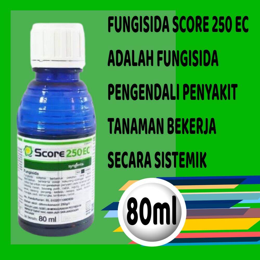 SCORE FUNGISIDA + ZPT 250 EC 80ML 250ML FUNGISIDA PENGENDALI HAMA ...