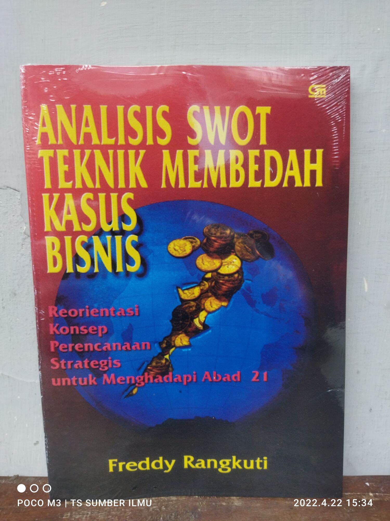 BUKU ANALISIS SWOT TEKNIK MEMBEDAH KASUS BISNIS - FREDDY RANGKUTI ...