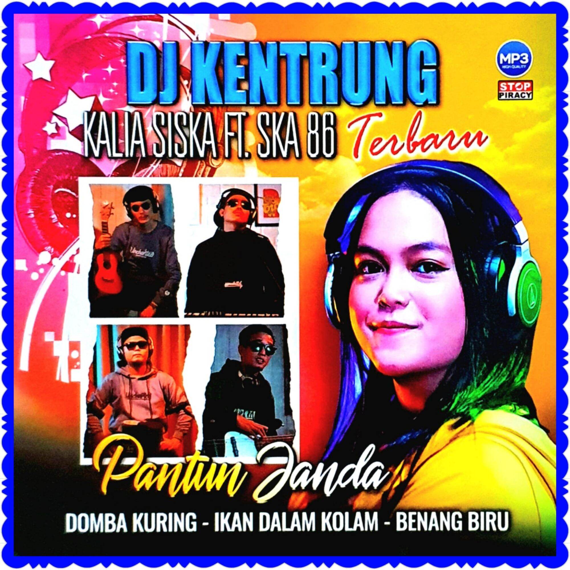 KASET MP3 LAGU KALIA SISKA FT SKA 86 DJ KENTRUNG TERBARU-KASET MP3 KALIA SISKA-KASET KALIA SISKA ...