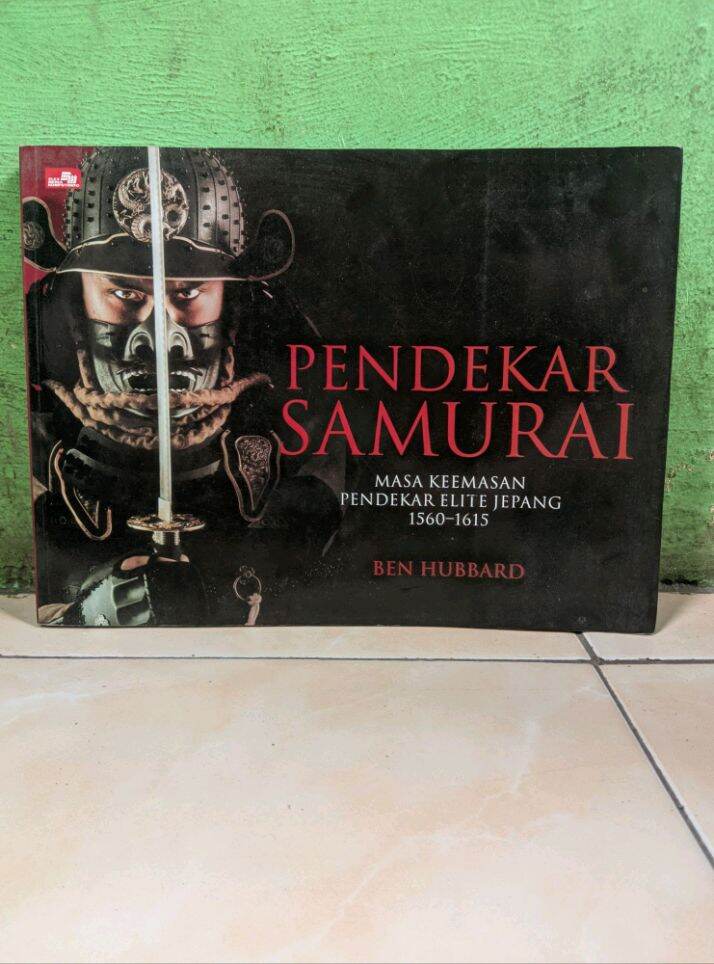 BUKU SEJARAH (SECOND): PENDEKAR SAMURAI,KARYA BEN HUBBARD | Lazada ...