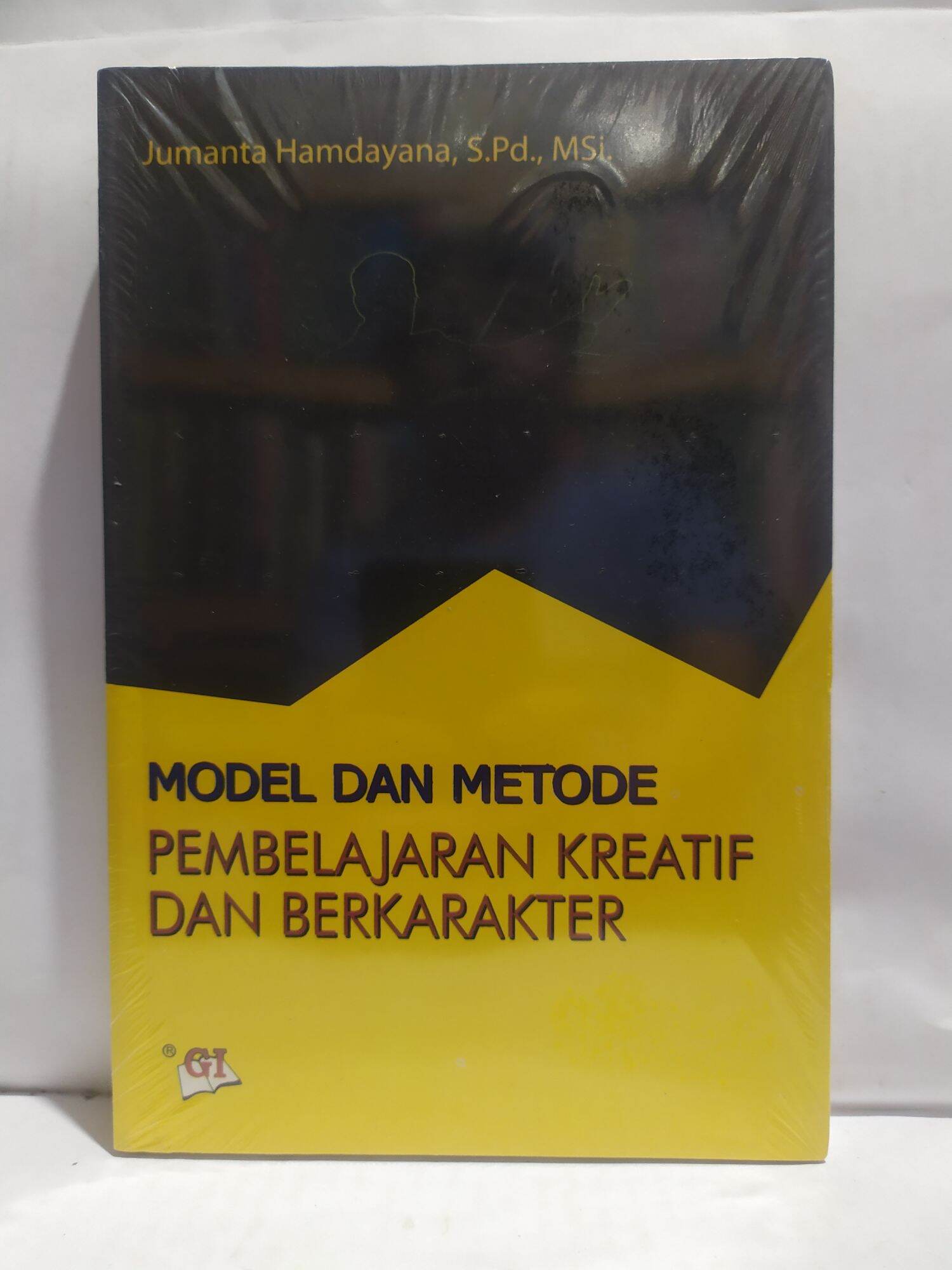 BUKU MODEL DAN METODE PEMBELAJARAN KREATIF DAN BERKARAKTER | Lazada ...