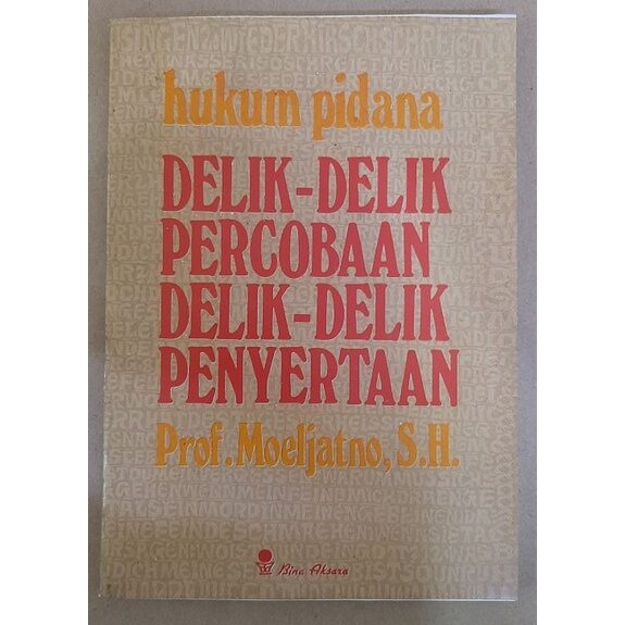 Hukum pidana delik-delik percobaan delik-delik penyertaan by prof ...