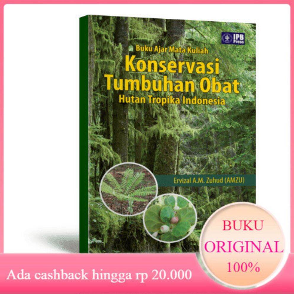 Orignal Konservasi Tumbuhan Obat Hutan Tropika Indonesia | Lazada Indonesia