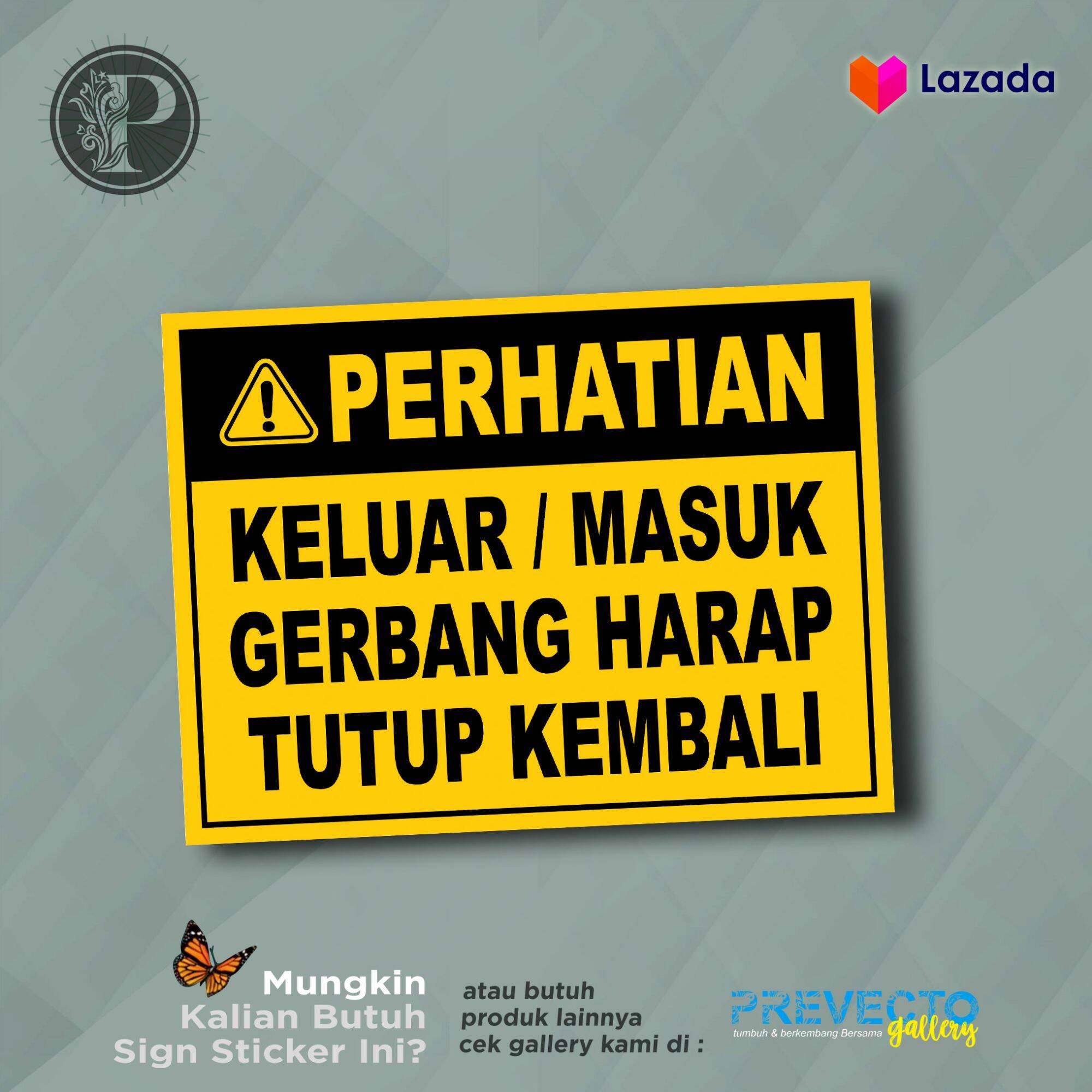 Stiker Safety Sign K3 Rambu Keluar/Masuk Gerbang Harap Ditutup Kembali ...
